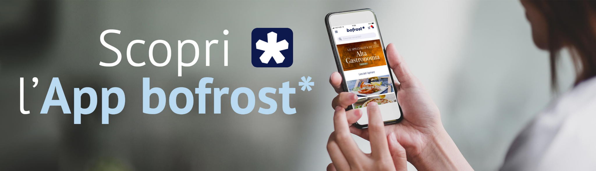 Scarica l'App bofrost*